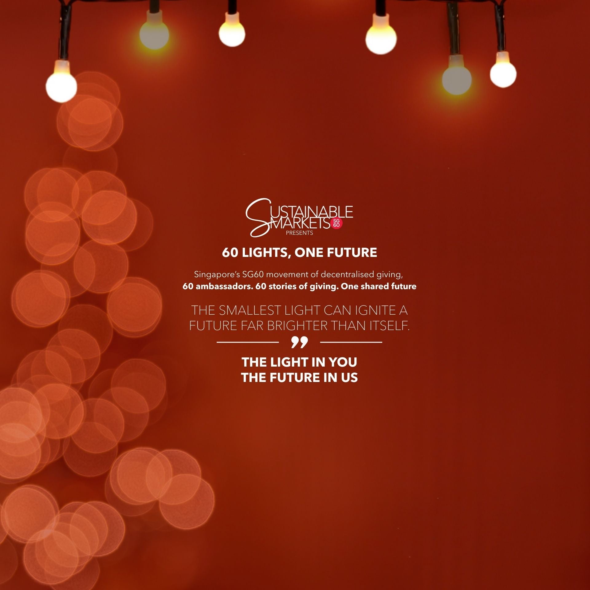 60 Lights, One Future | SG60 Movement of Giving – Sustainable Markets SG